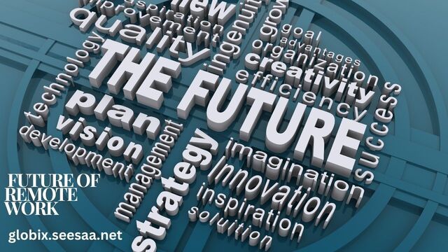 Globix and the Future of Remote Work: globix